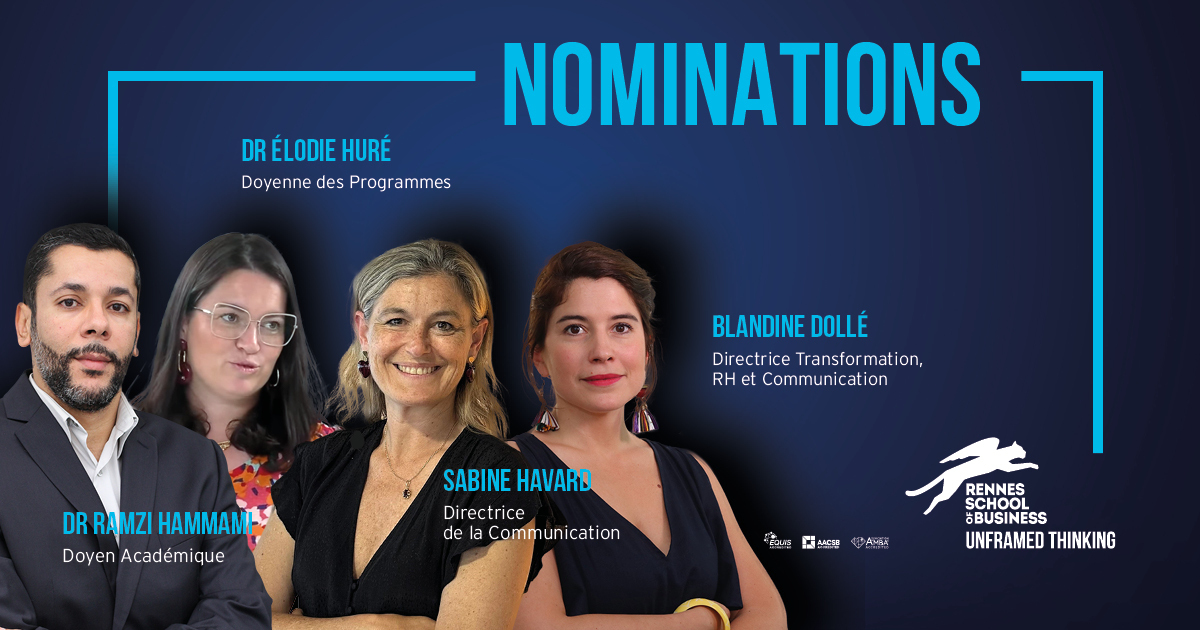 Rennes School of Business : quatre nominations clés